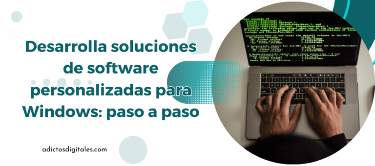 Soluciones De Software Personalizadas Para Computadoras Con Windows | Adictos Digitales